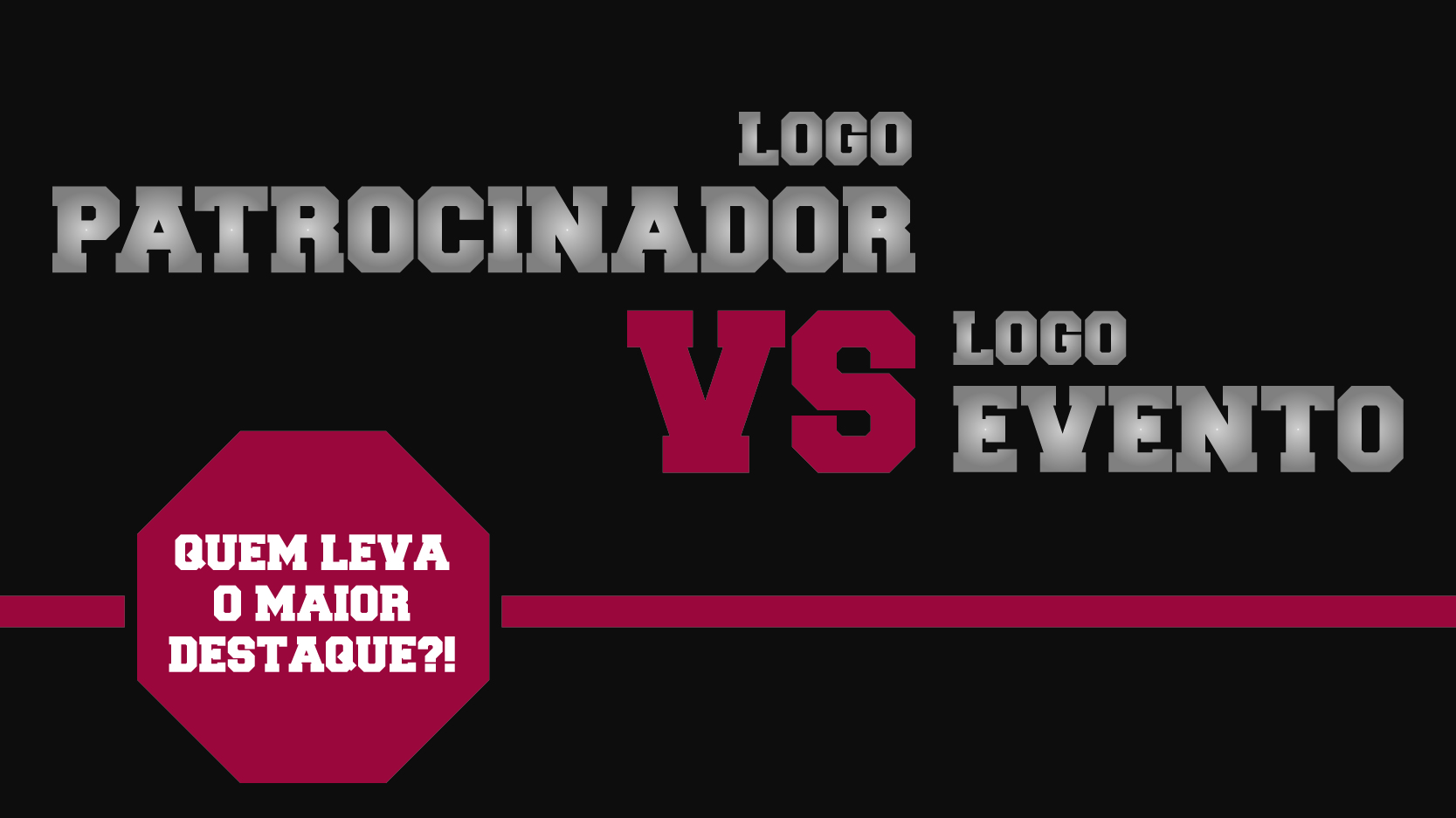 Logo de patrocinador precisa mesmo ter mais destaque que a logo do